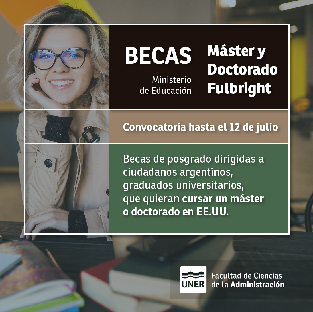 Becas Máster y Doctorado Fulbright – Ministerio de Educación - Facultad de Ciencias de la ...