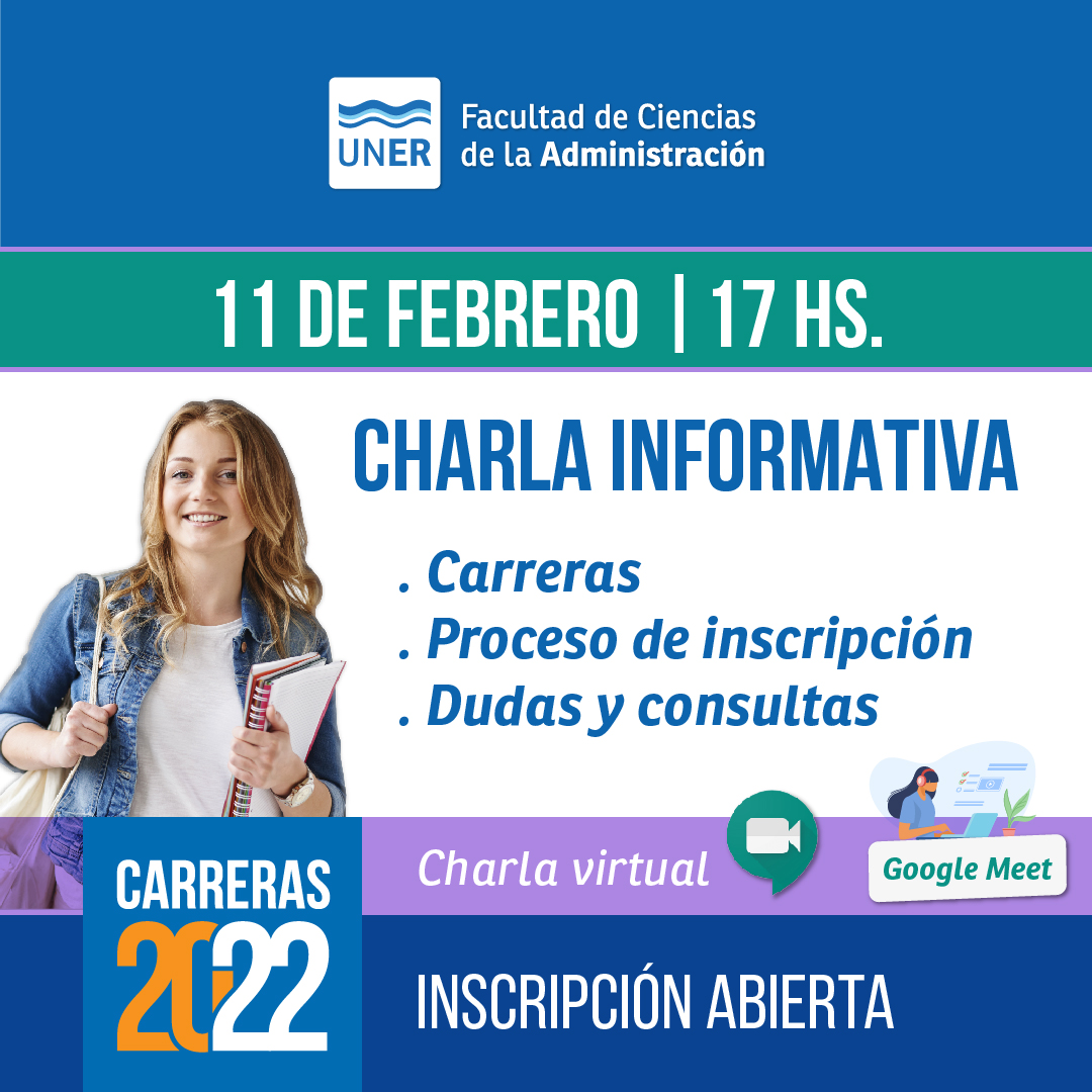 Charla informativa ingreso 2022 - Facultad de Ciencias de la Administración