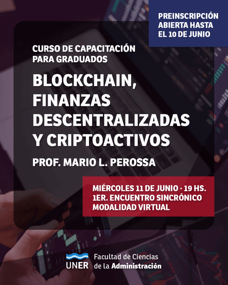 Curso para Graduados “Blockchain, Finanzas descentralizadas y criptoactivos” - Facultad de ...